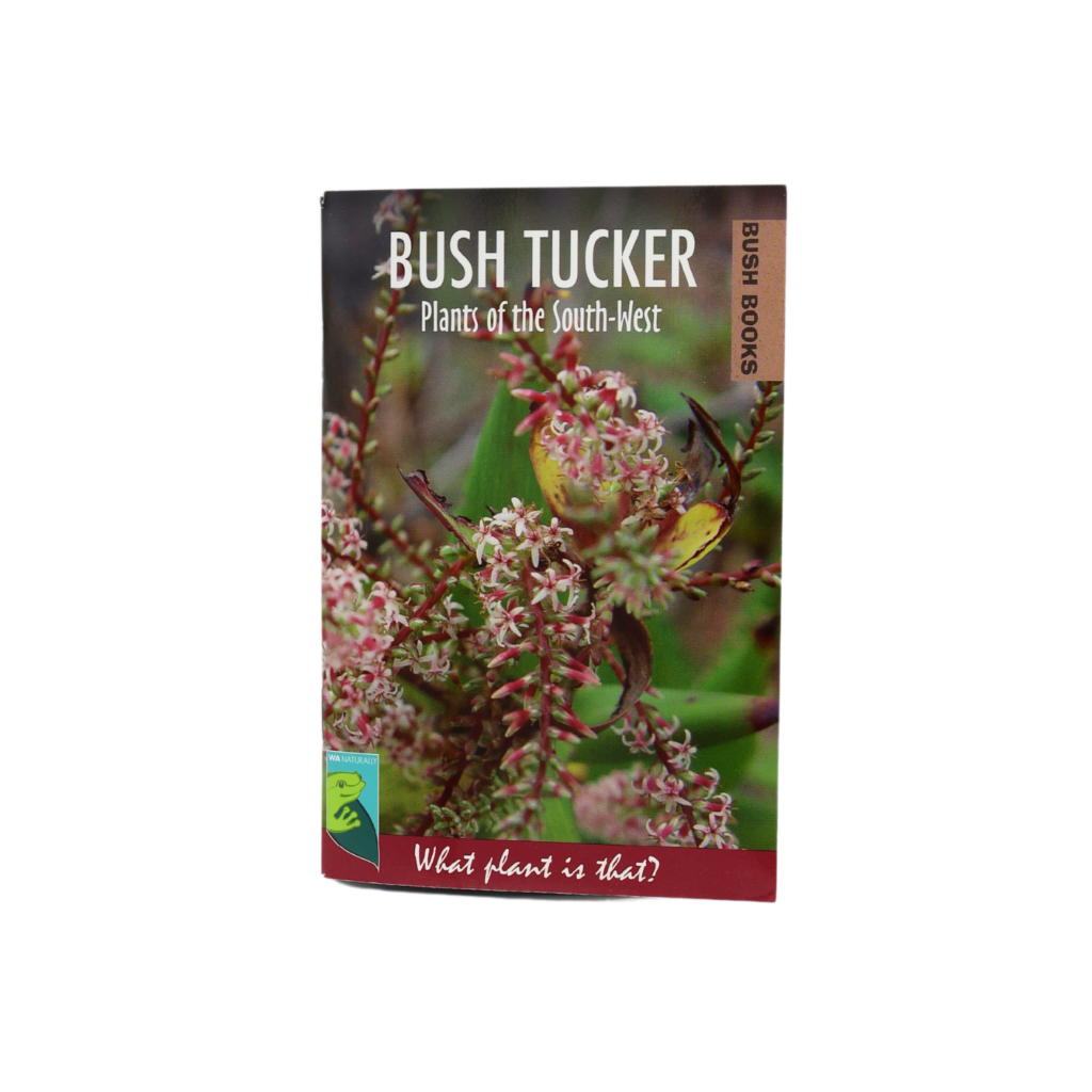 Bush Tucker Plants of the South West - Bibbulmun Track Foundation
