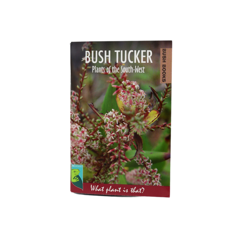 Bush Tucker Plants of the South West - Bibbulmun Track Foundation